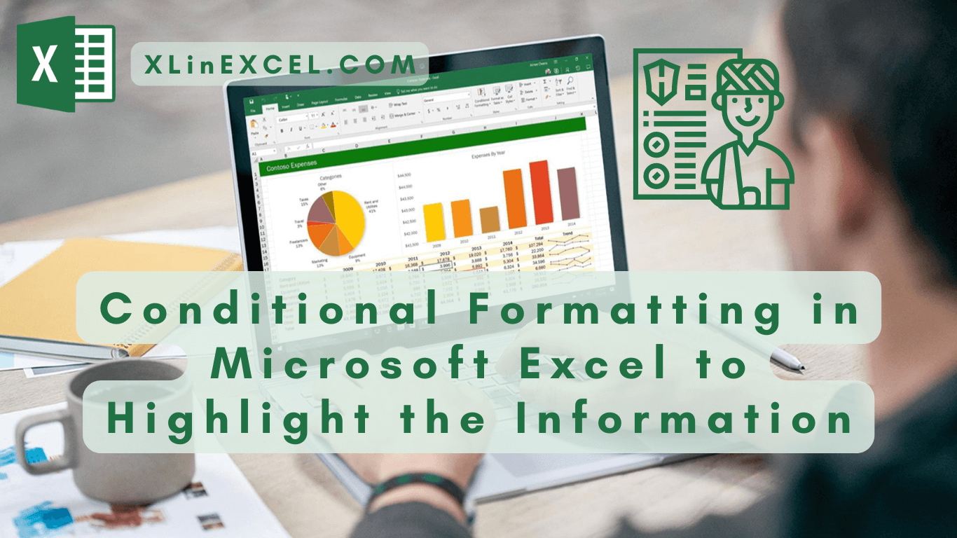 Conditional Formatting In Microsoft Excel To Highlight The Information